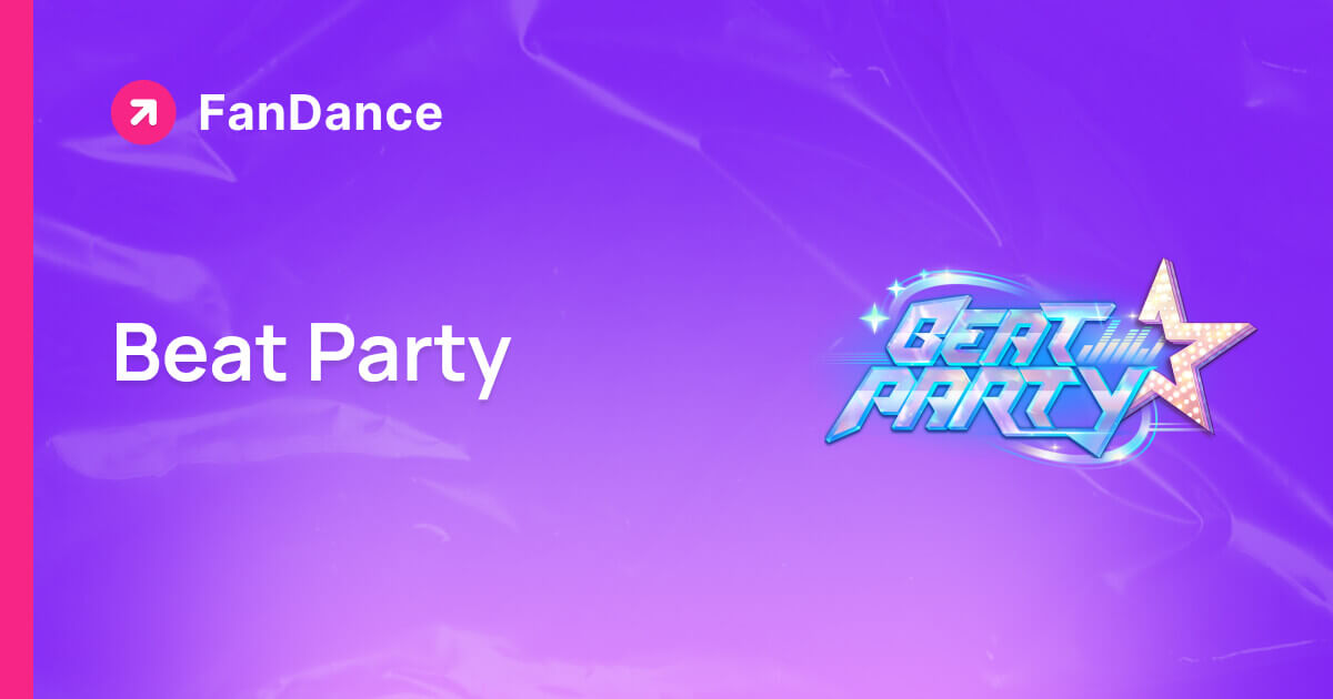 Beat Party — FanDance – танцевальные и ритм игры